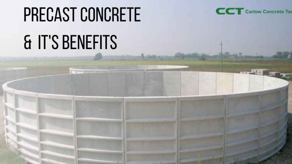 What is Precast Concrete and what are its benefits? | Carlow Tanks